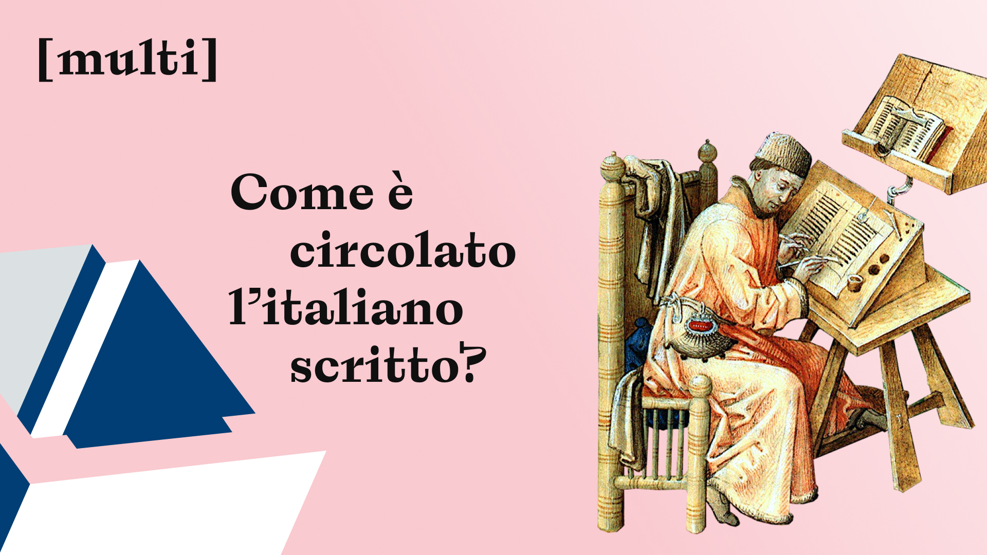 Come è circolato l’italiano scritto?